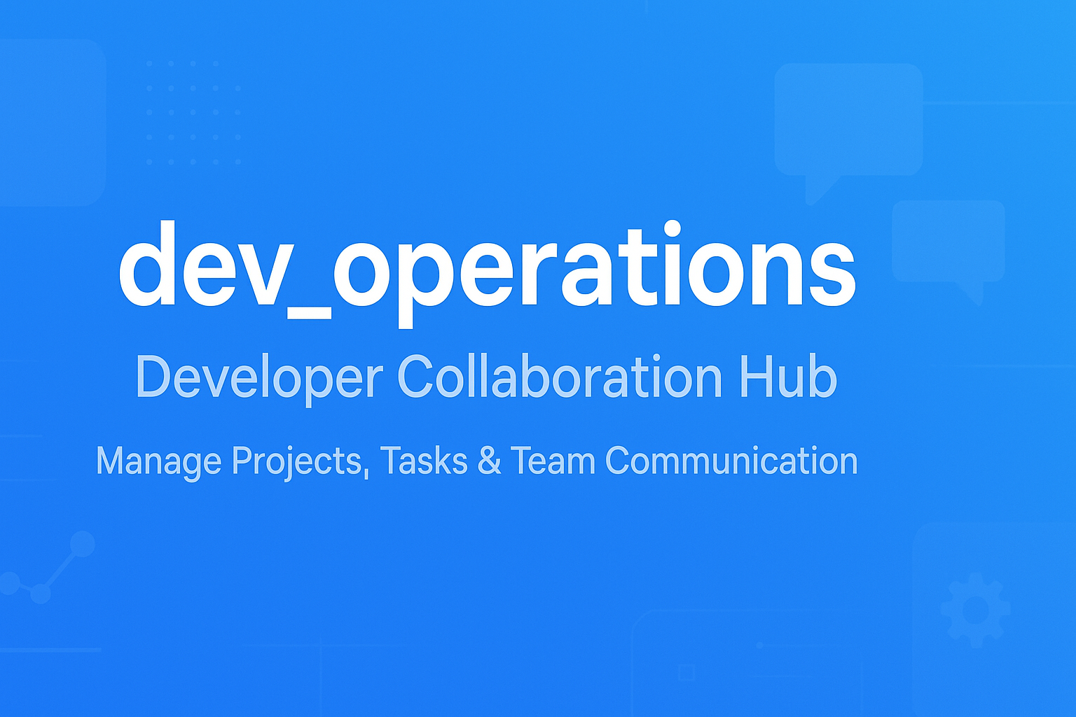 dev_operations - Developer Collaboration Hub